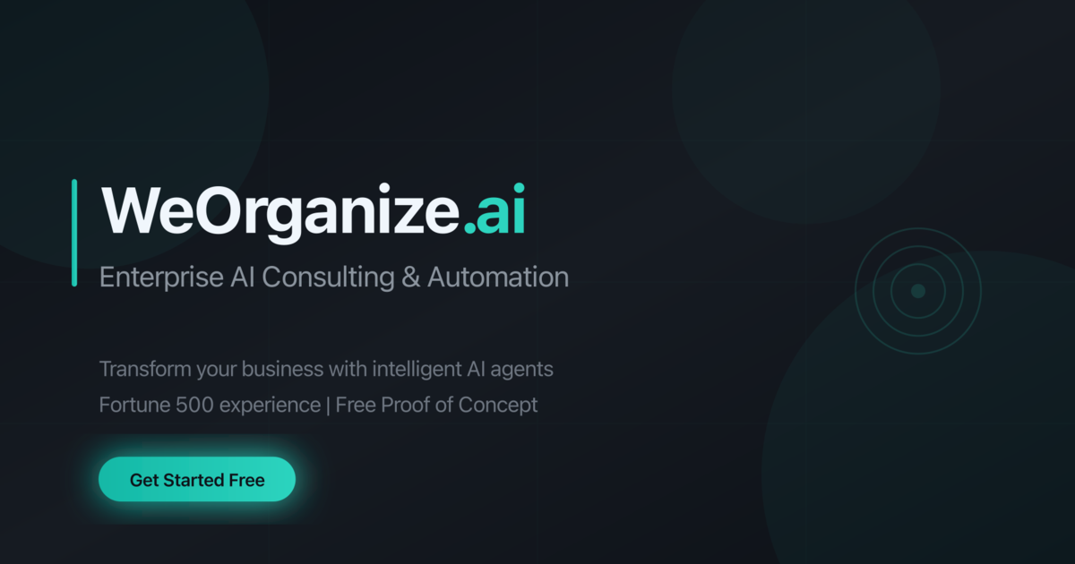 WeOrganize.ai - Enterprise AI Consulting & Automation Solutions